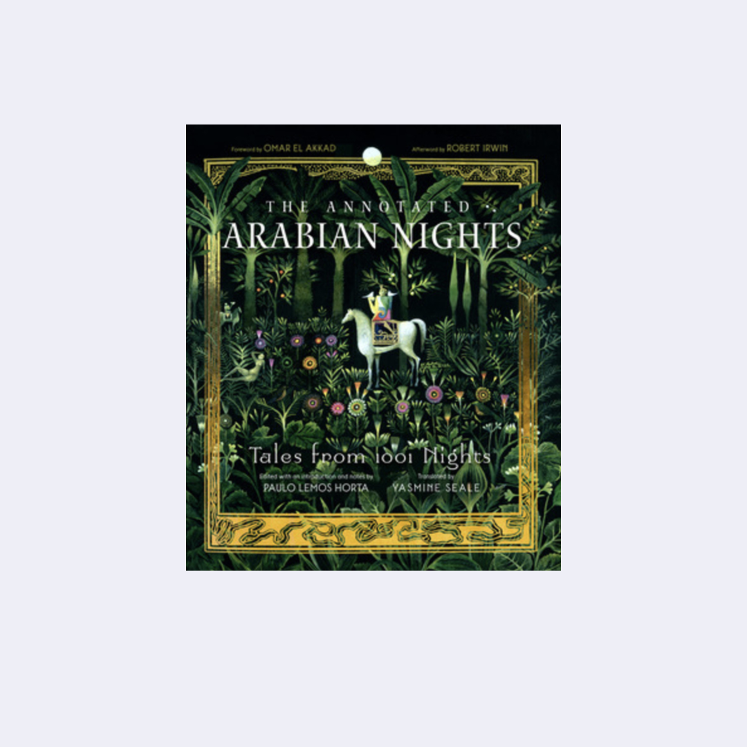 The Annotated Arabian Nights: Tales from 1001 Nights – STORM books & candy