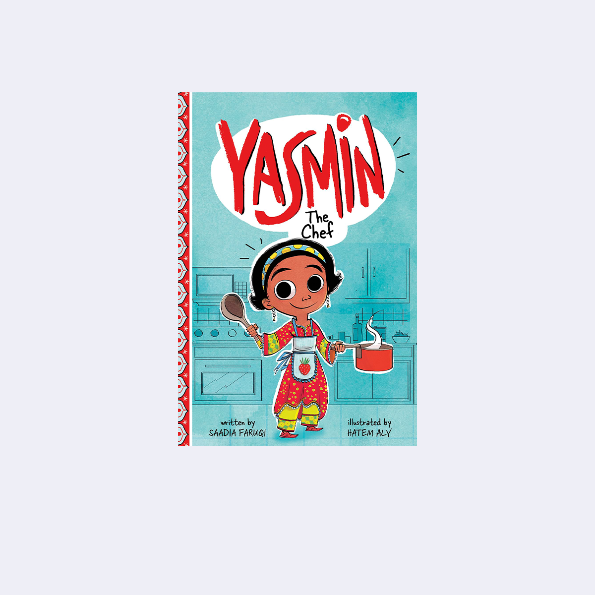 Yasmin the Chef - Saadia Faruqi (Author), Hatem Aly (Illustrator) – STORM books & candy